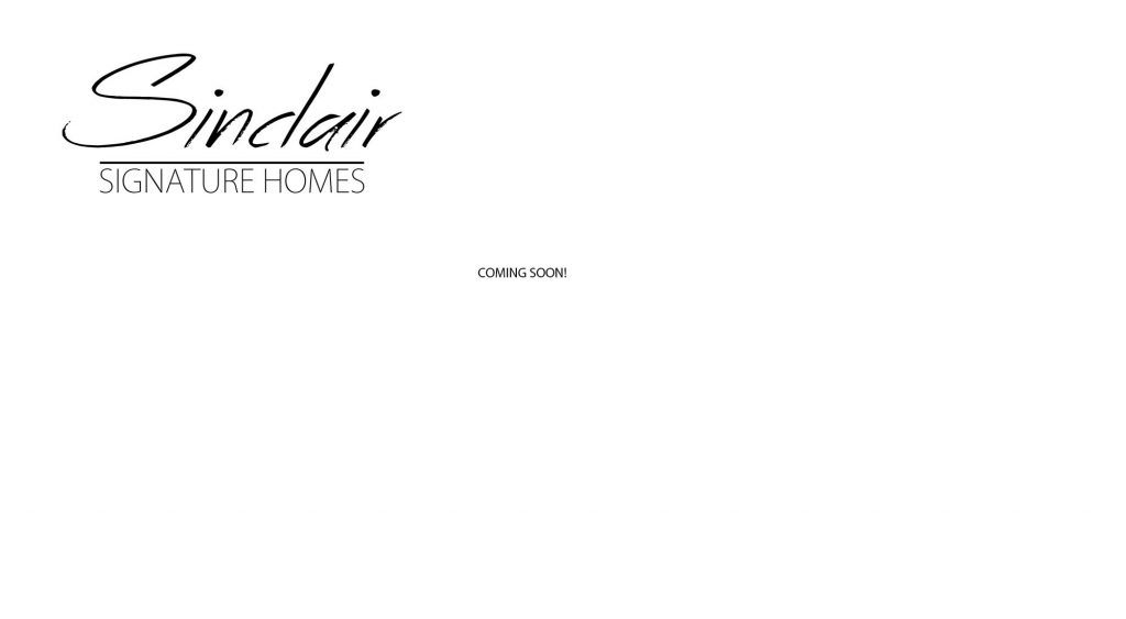 Project template – Sinclair Signature Homes